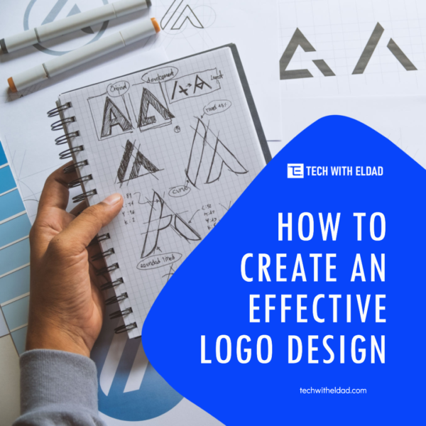 How to Create an Effective Logo Design - Tech with Eldad